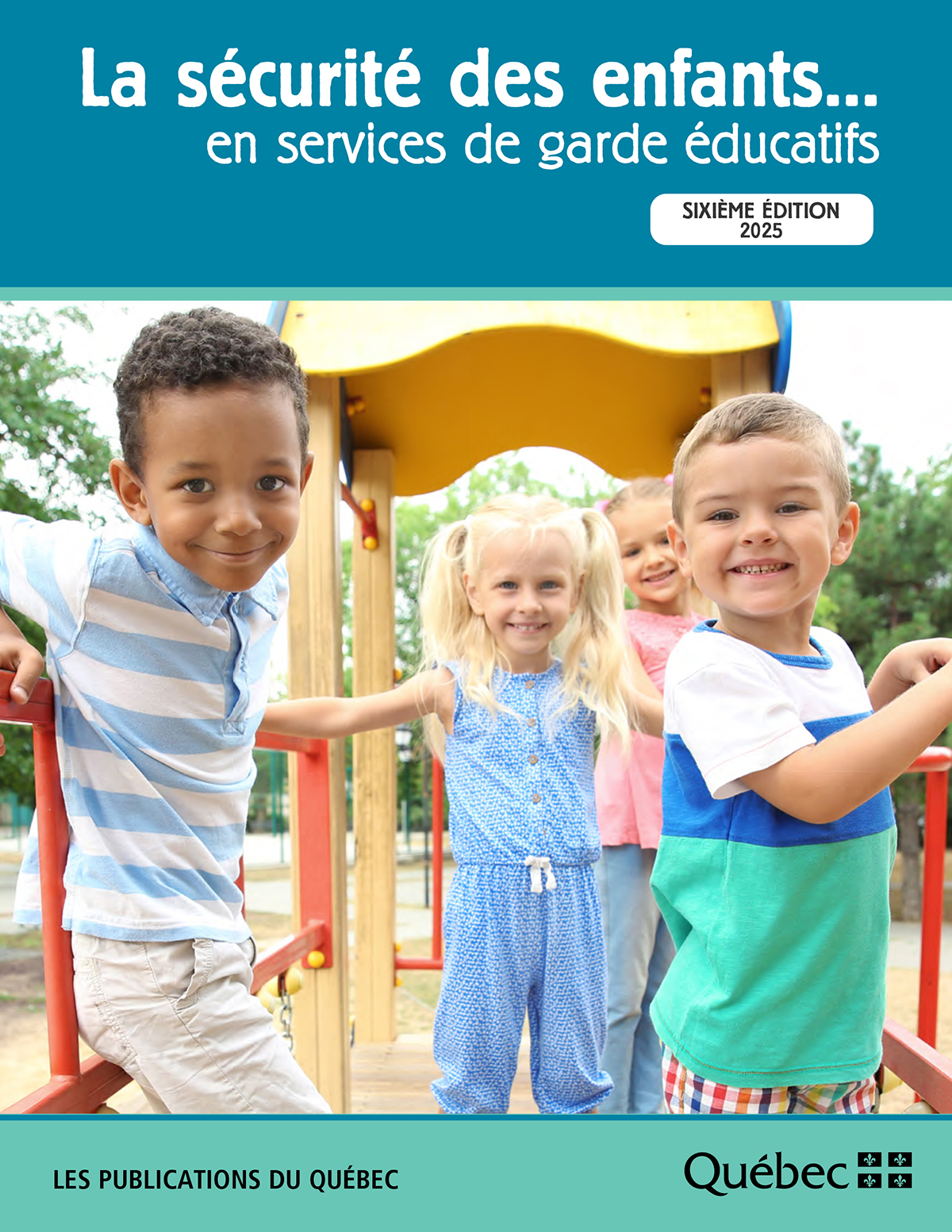 La sécurité des enfants... en services de garde éducatifs