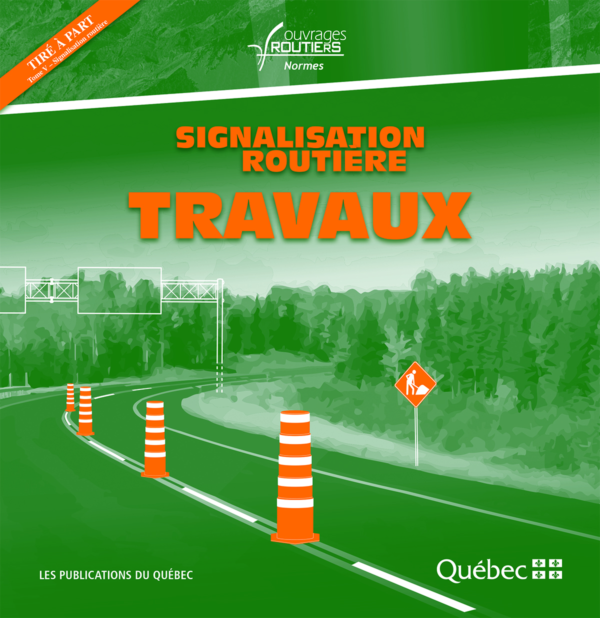 Normes – Ouvrages routiers - Signalisation routière –Tiré à part ...