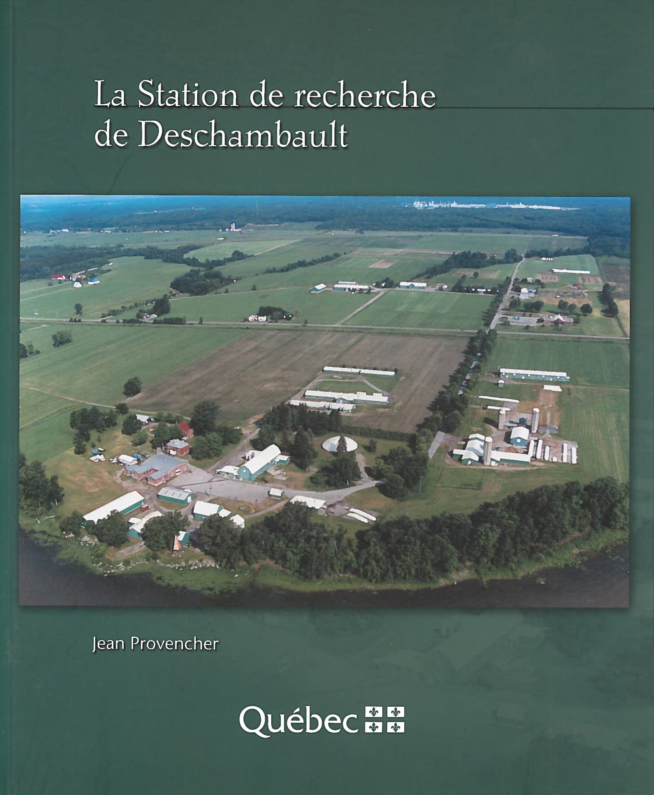 La Station de recherche de Deschambault