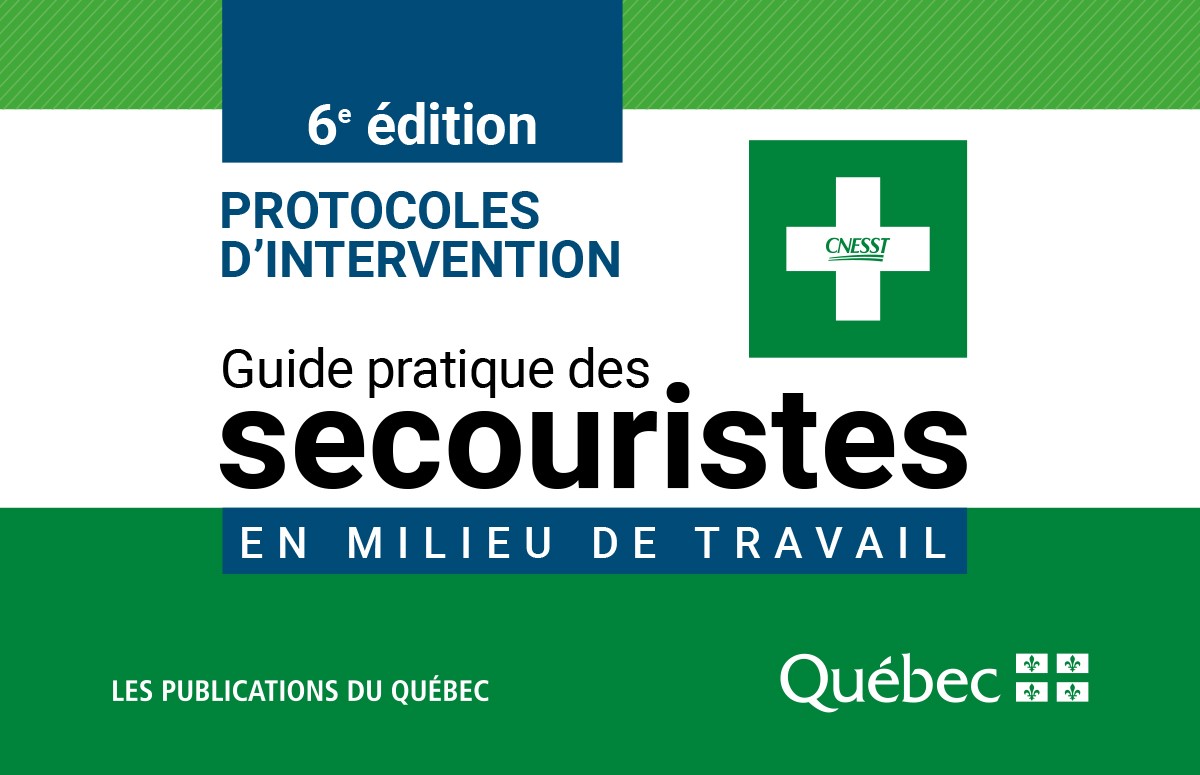 Guide pratique du secouriste en milieu de travail, 6e édition